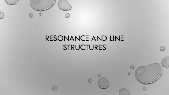 PPT - Resonance and Line Structures PowerPoint Presentation, free ...