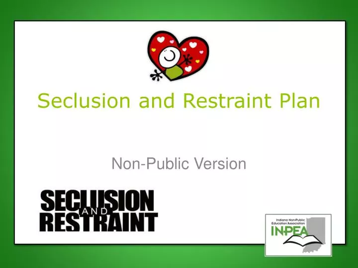 PPT - Seclusion and Restraint Plan PowerPoint Presentation, free ...