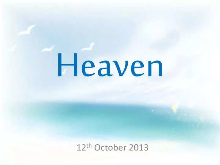 PPT - Heaven PowerPoint Presentation, free download - ID:2031857