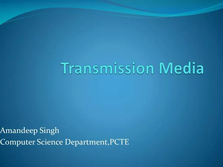 PPT - Transmission Media PowerPoint Presentation, free download - ID ...