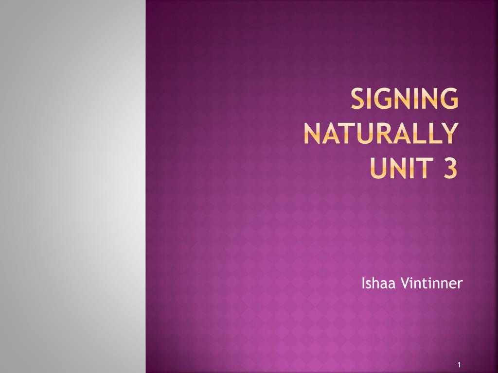 PPT - Signing Naturally Unit 3 PowerPoint Presentation, free download ...
