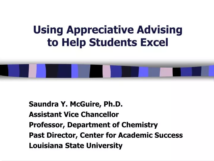 PPT - Using Appreciative Advising to Help Students Excel PowerPoint ...