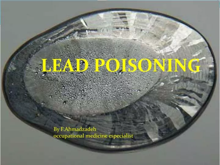 PPT - LEAD POISONING PowerPoint Presentation, free download - ID:2032536