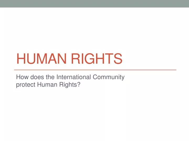 PPT - Human Rights PowerPoint Presentation, free download - ID:2032775