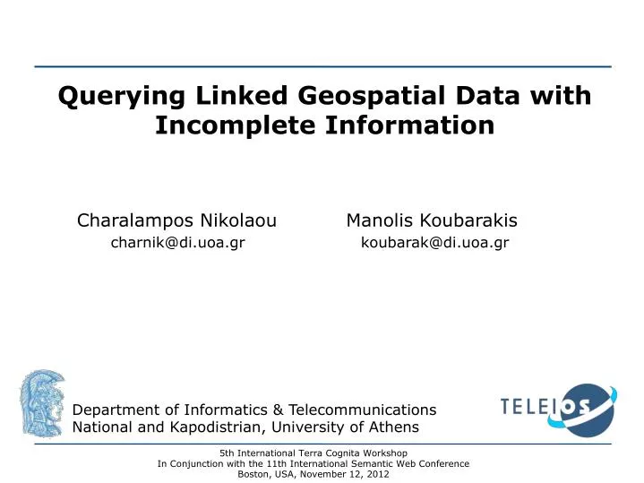 Ppt Querying Linked Geospatial Data With Incomplete Information Powerpoint Presentation Id 4957