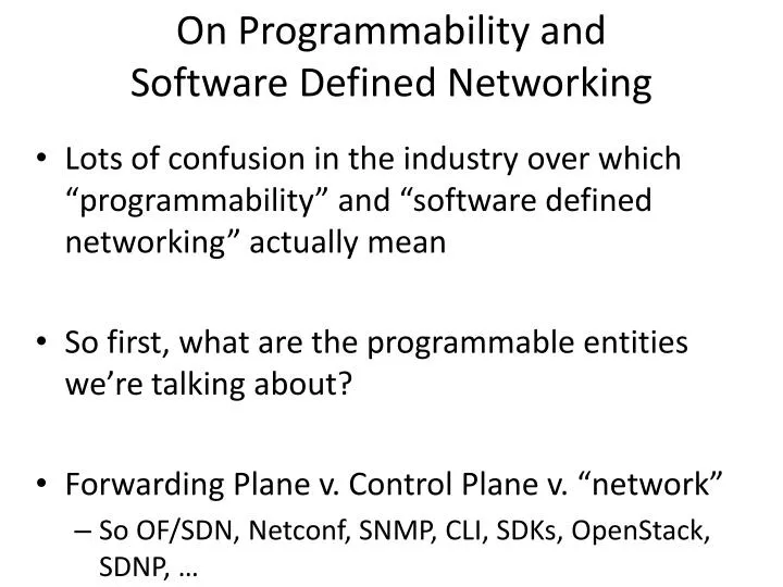 PPT - On Programmability and Software Defined Networking PowerPoint Presentation - ID:2033678