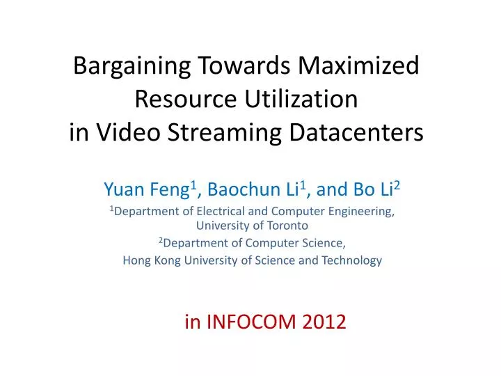 PPT - Bargaining Towards Maximized Resource Utilization in Video ...