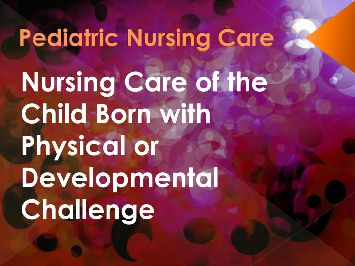 PPT - Pediatric Nursing Care PowerPoint Presentation, free download ...