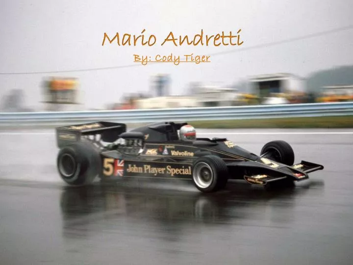 PPT - Mario Andretti PowerPoint Presentation, free download - ID:2034081