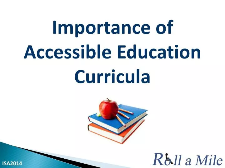 PPT - Importance of Accessible Education Curricula PowerPoint ...