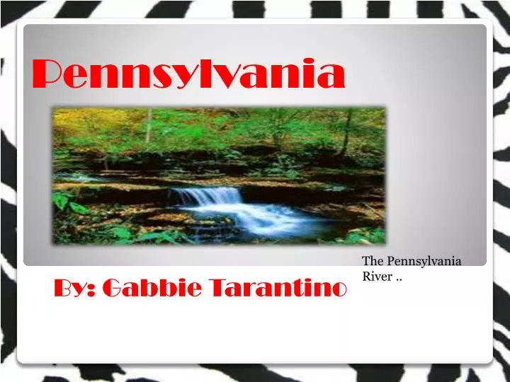 PPT - Pennsylvania PowerPoint Presentation, free download - ID:2034845