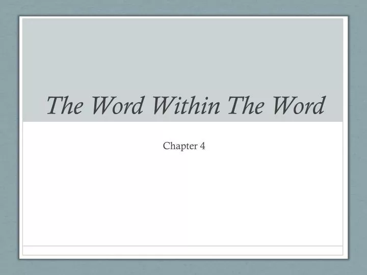 PPT - The Word Within The Word PowerPoint Presentation, free download ...