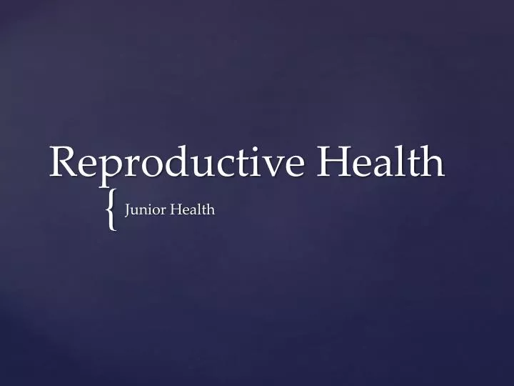 PPT - Reproductive Health PowerPoint Presentation, free download - ID ...