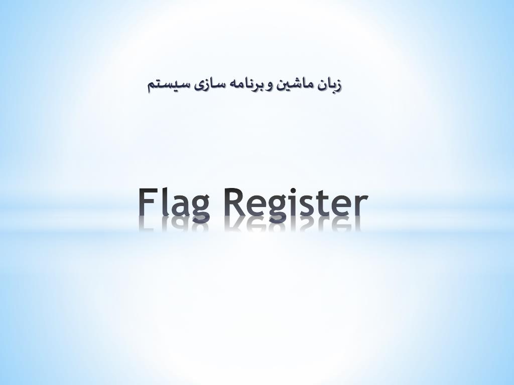 PPT - Flag Register PowerPoint Presentation, free download - ID:2035989