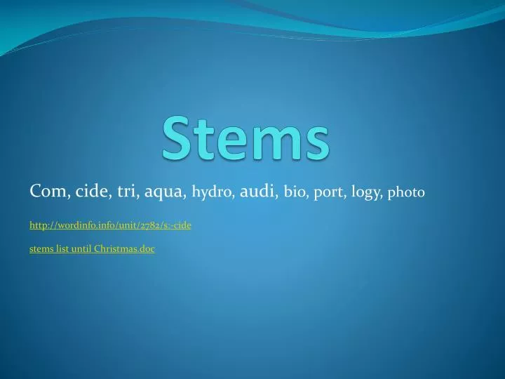 PPT - Stems PowerPoint Presentation, free download - ID:2036020