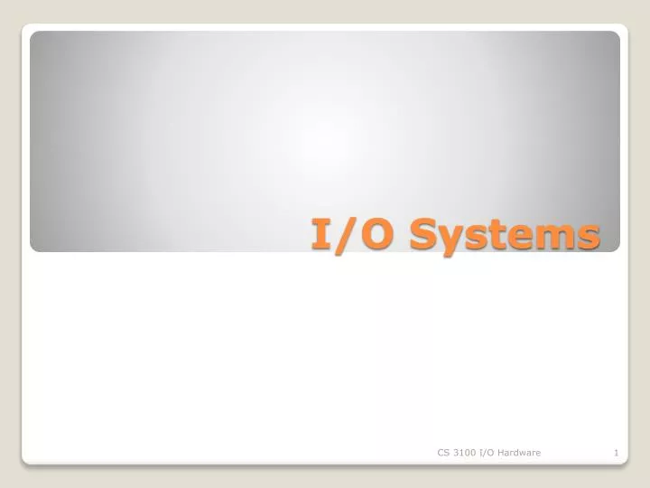 PPT - I/O Systems PowerPoint Presentation, free download - ID:2036537