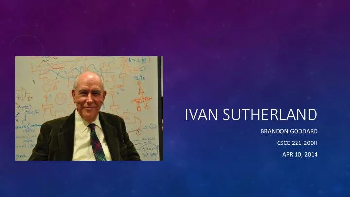 PPT - Ivan Sutherland PowerPoint Presentation, free download - ID:2036922