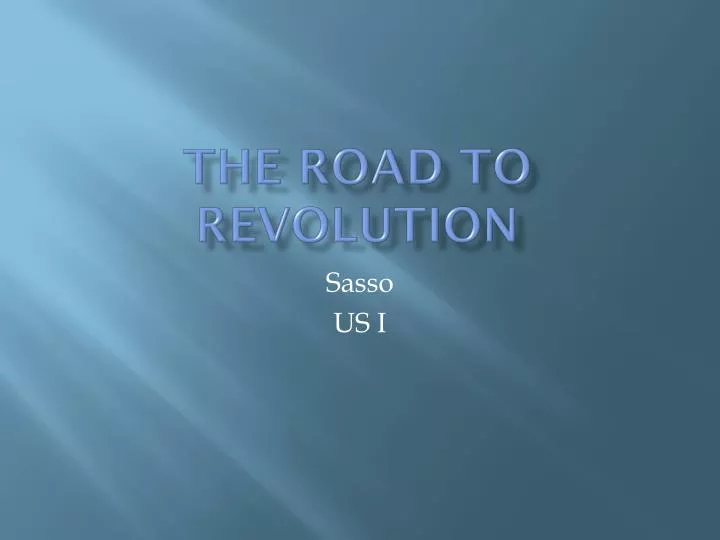 PPT - The road to revolution PowerPoint Presentation, free download ...