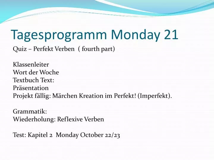 PPT - Tagesprogramm Monday 21 PowerPoint Presentation, free download ...
