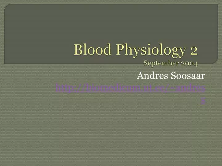 PPT - Blood Physiology 2 September 2004 PowerPoint Presentation, free ...