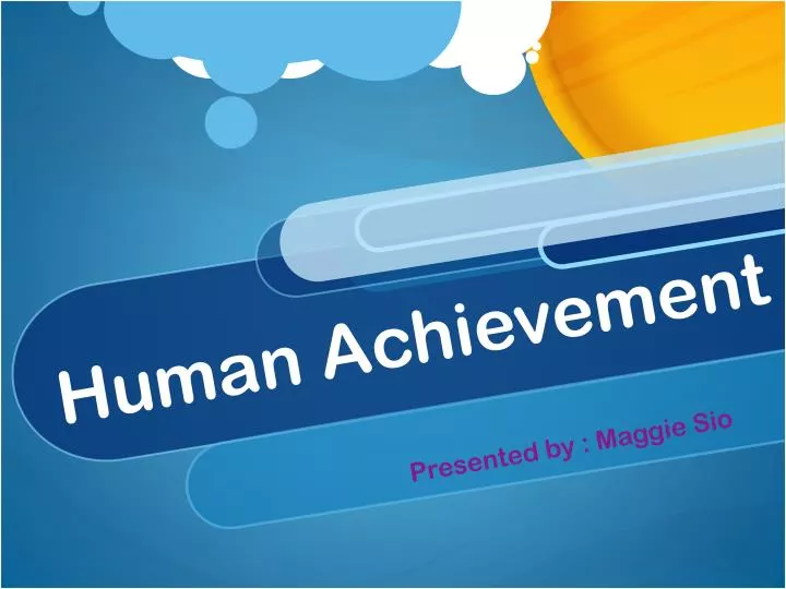 PPT - Human Achievement PowerPoint Presentation, free download - ID:2038047