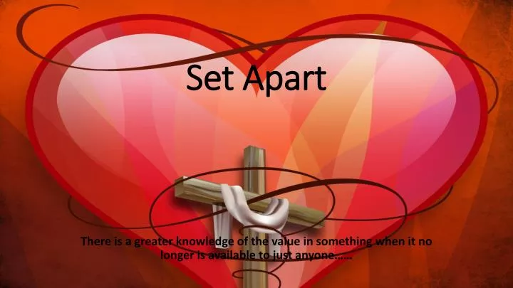 PPT - Set Apart PowerPoint Presentation, free download - ID:2038336