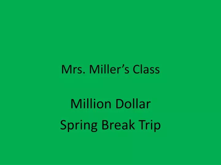 PPT - Mrs. Miller’s Class PowerPoint Presentation, free download - ID ...
