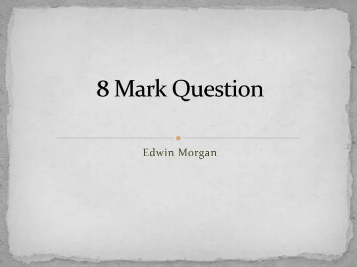 PPT - 8 Mark Question PowerPoint Presentation, free download - ID:2038919