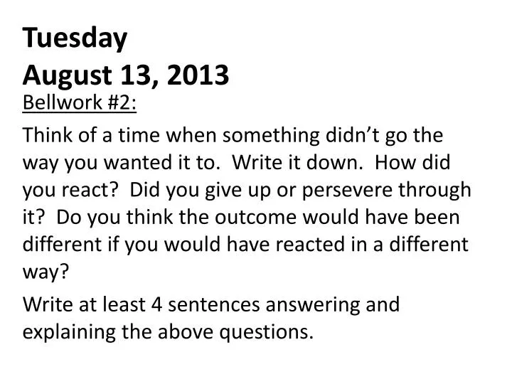 PPT - Tuesday August 13, 2013 PowerPoint Presentation, free download ...