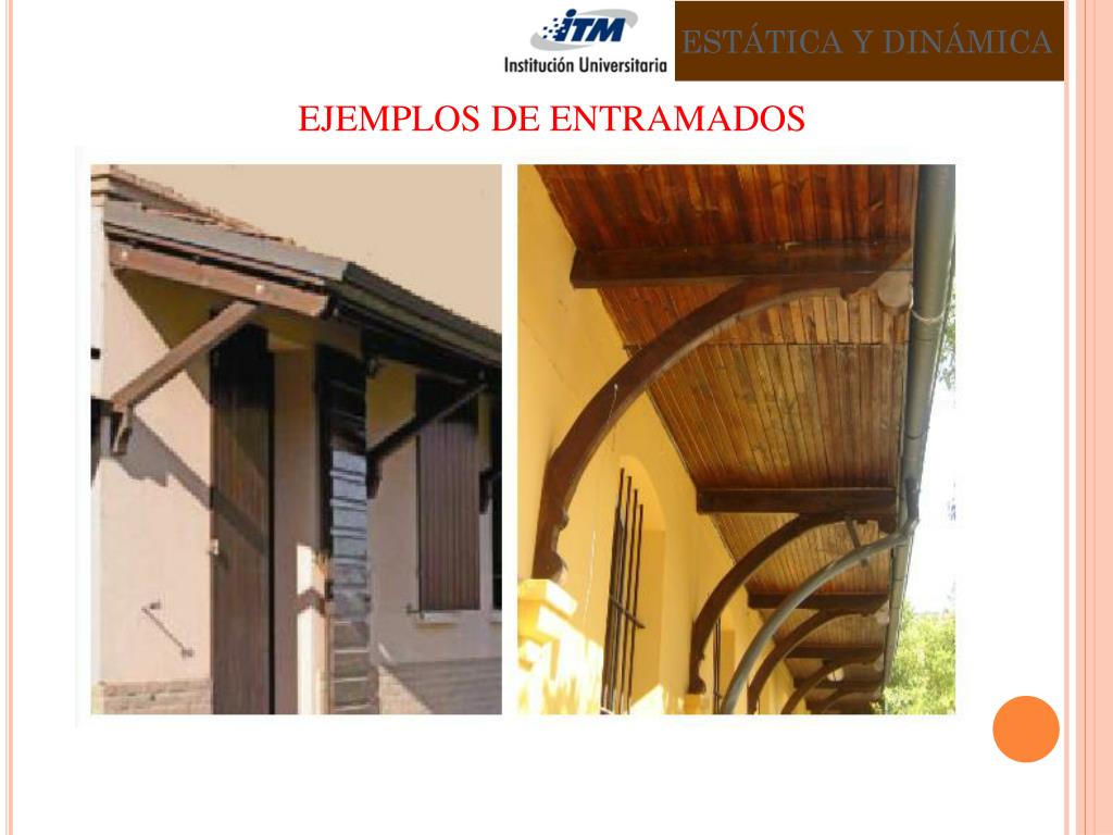 PPT - ENTRAMADOS Son estructuras normalmente fijas y estables. Están ...