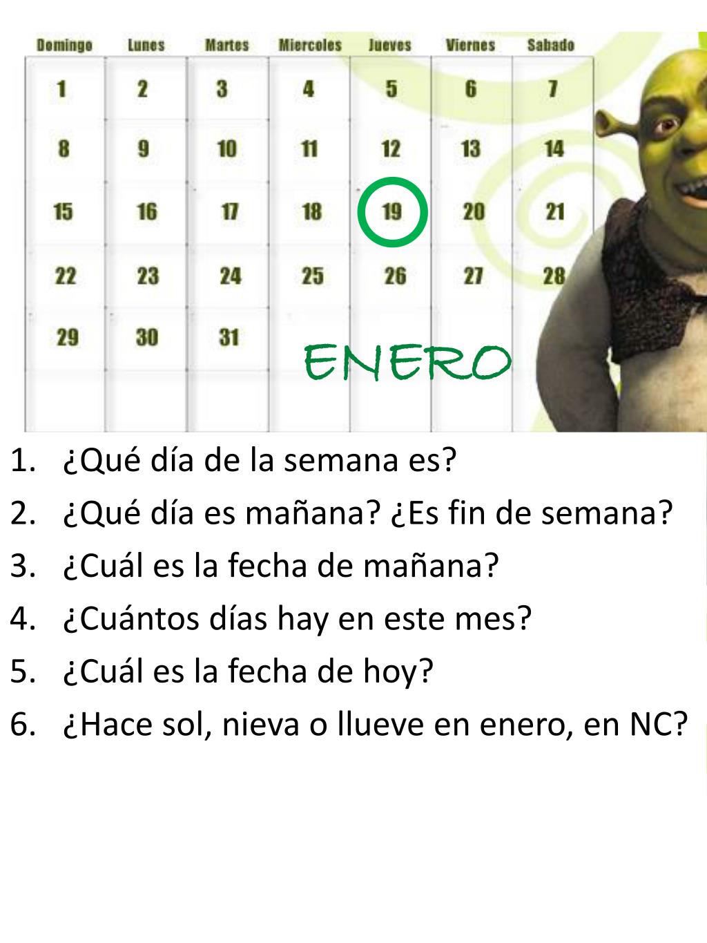 PPT - ¿ Qué día de la semana es ? ¿ Cuál es la fecha de hoy? ¿ Qué día ...