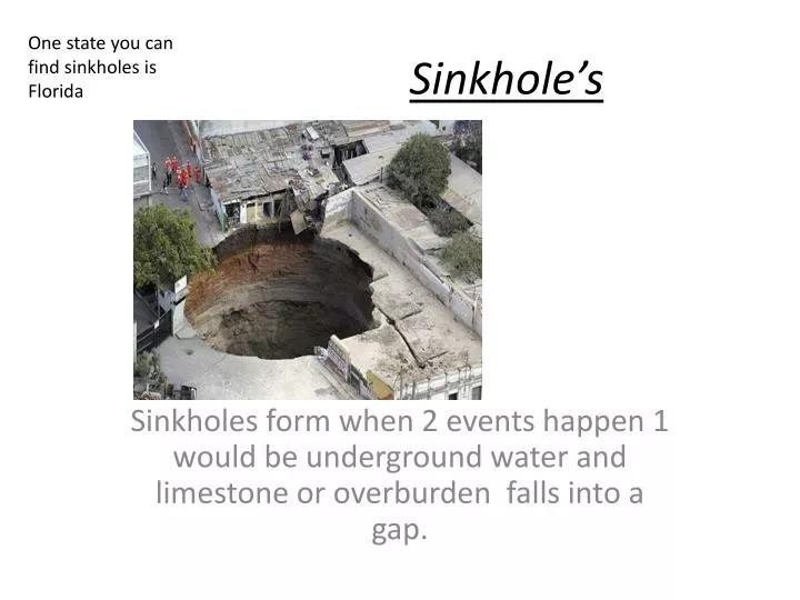 PPT - Sinkhole’s PowerPoint Presentation, free download - ID:2040260