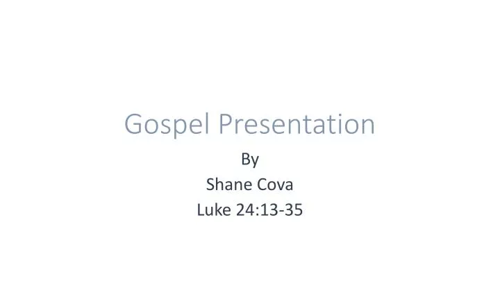 PPT - Gospel Presentation PowerPoint Presentation, free download - ID ...