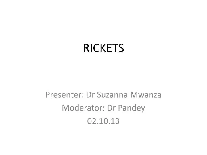 PPT - RICKETS PowerPoint Presentation, free download - ID:2040591