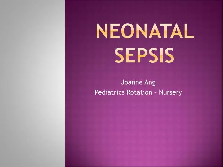 PPT - Neonatal Sepsis PowerPoint Presentation, free download - ID:2041058