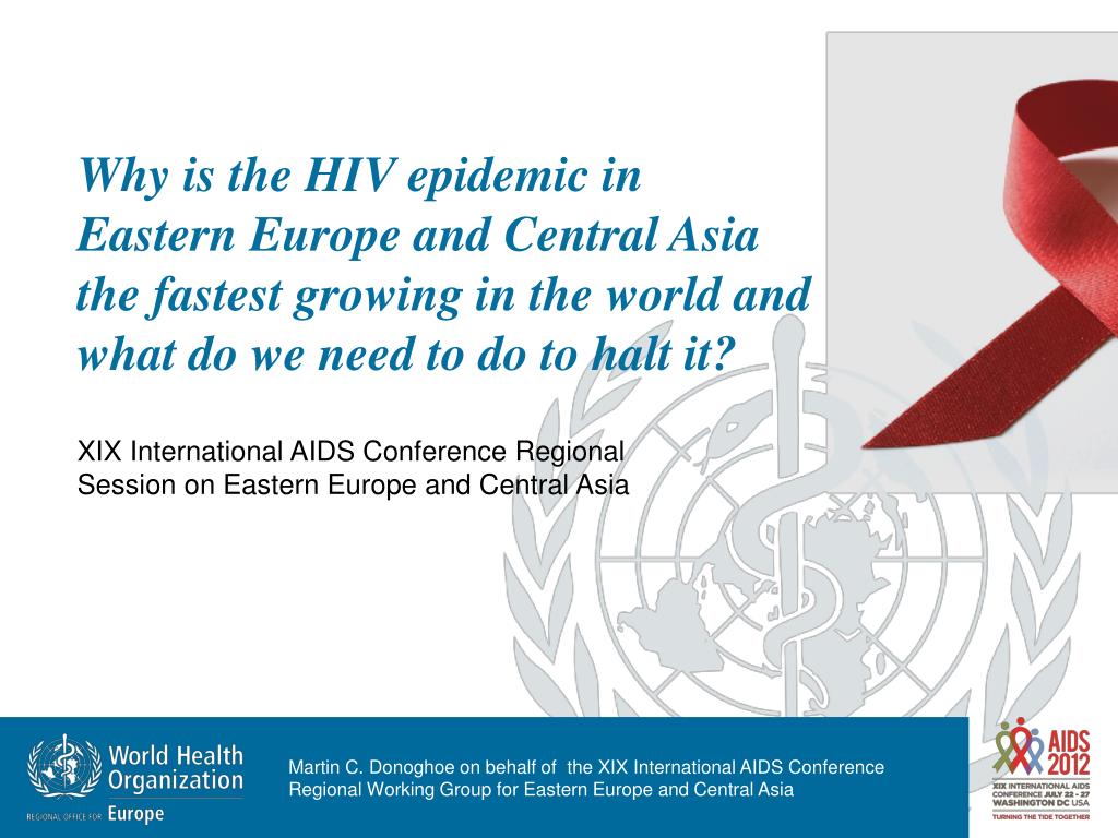 PPT - XIX International AIDS Conference Regional Session on Eastern ...