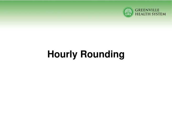 PPT - Commitment to Excellence: Hourly Rounding PowerPoint Presentation ...
