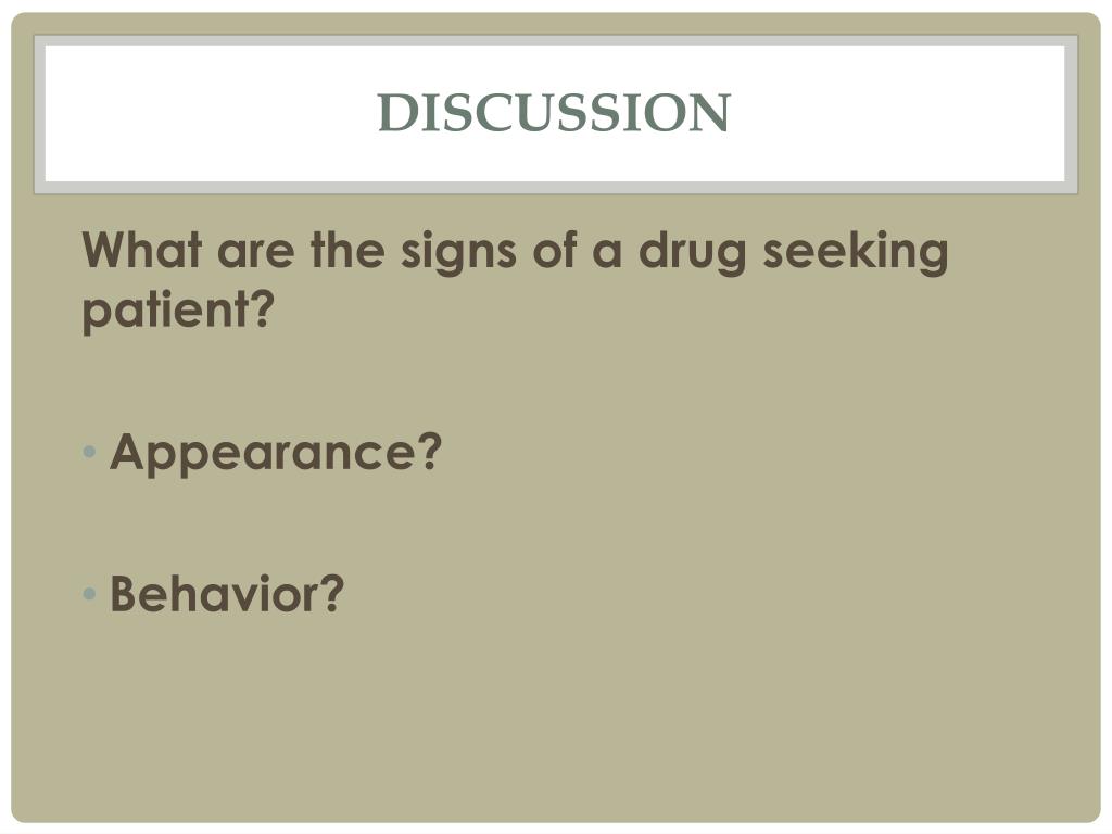 PPT - Recognizing Drug-Seeking Behavior in Patients: A Nursing ...