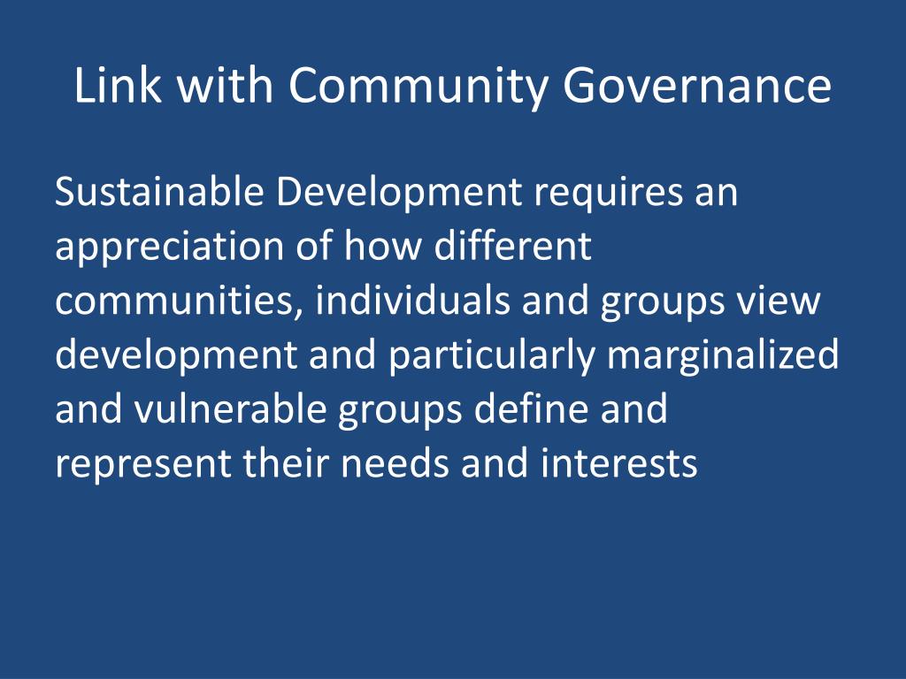 PPT - COMMUNITY GOVERNANCE FOR SUSTAINABLE DEVELOPMENT: FOSTERING ...