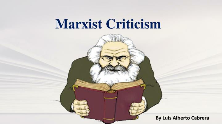 PPT - Marxist Criticism PowerPoint Presentation - ID:2042509