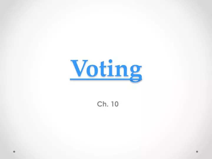 PPT - Voting PowerPoint Presentation, free download - ID:2042530