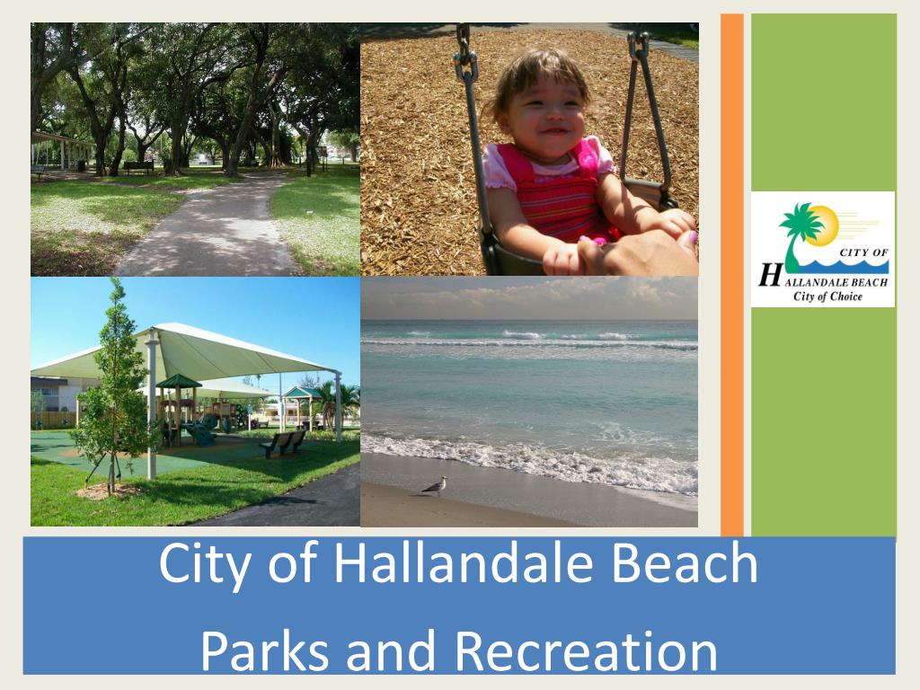 PPT - City of Hallandale Beach Parks and Recreation PowerPoint ...
