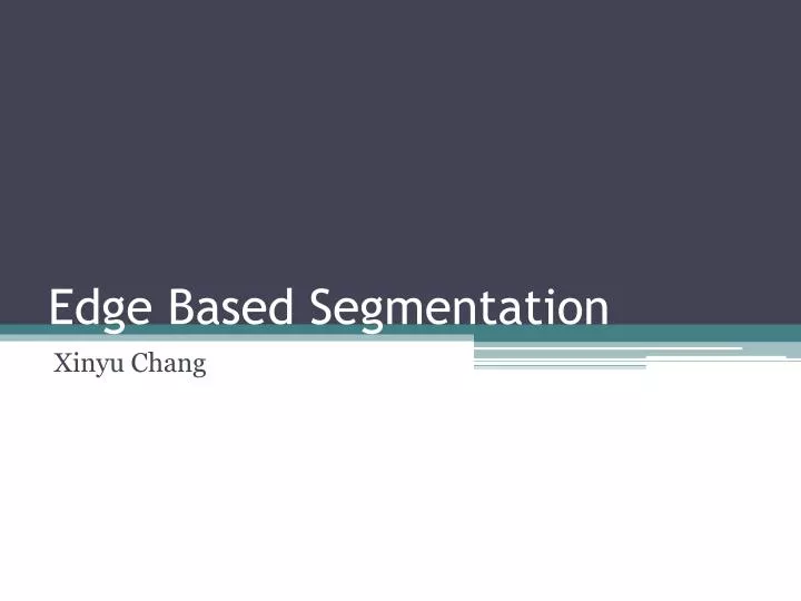 Ppt Edge Based Segmentation Powerpoint Presentation Free Download 7587