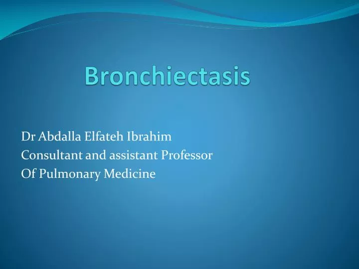 PPT - Bronchiectasis PowerPoint Presentation, free download - ID:2042961