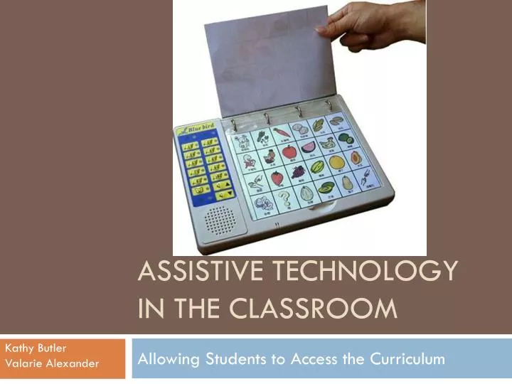 PPT - Assistive Technology In the Classroom PowerPoint Presentation ...