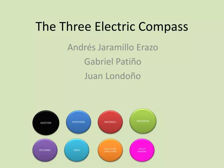 PPT - The Three Electric Compass PowerPoint Presentation, free download ...