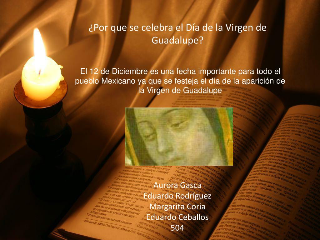 PPT - ¿Por que se celebra el Día de la Virgen de Guadalupe? PowerPoint ...
