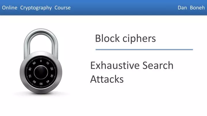PPT - Exhaustive Search Attacks PowerPoint Presentation, free download ... PPT - Exhaustive Search Attacks PowerPoint Presentation, free download ...