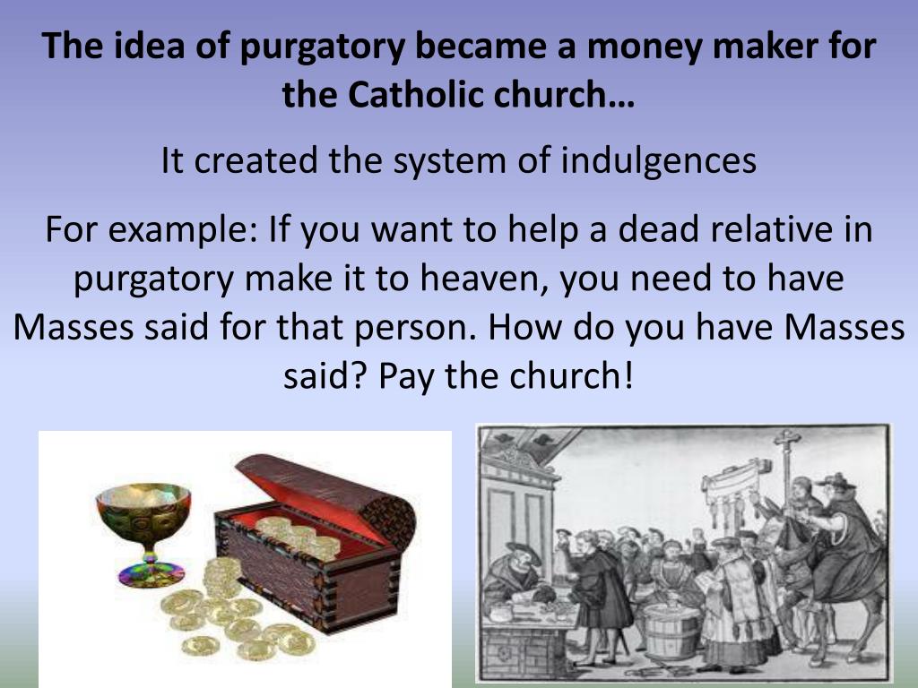 PPT - Session 6 – Purgatory & Other Catholic Teachings PowerPoint ...