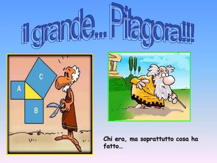 PPT - il grande... Pitagora!!! PowerPoint Presentation, free download - ID:2044771